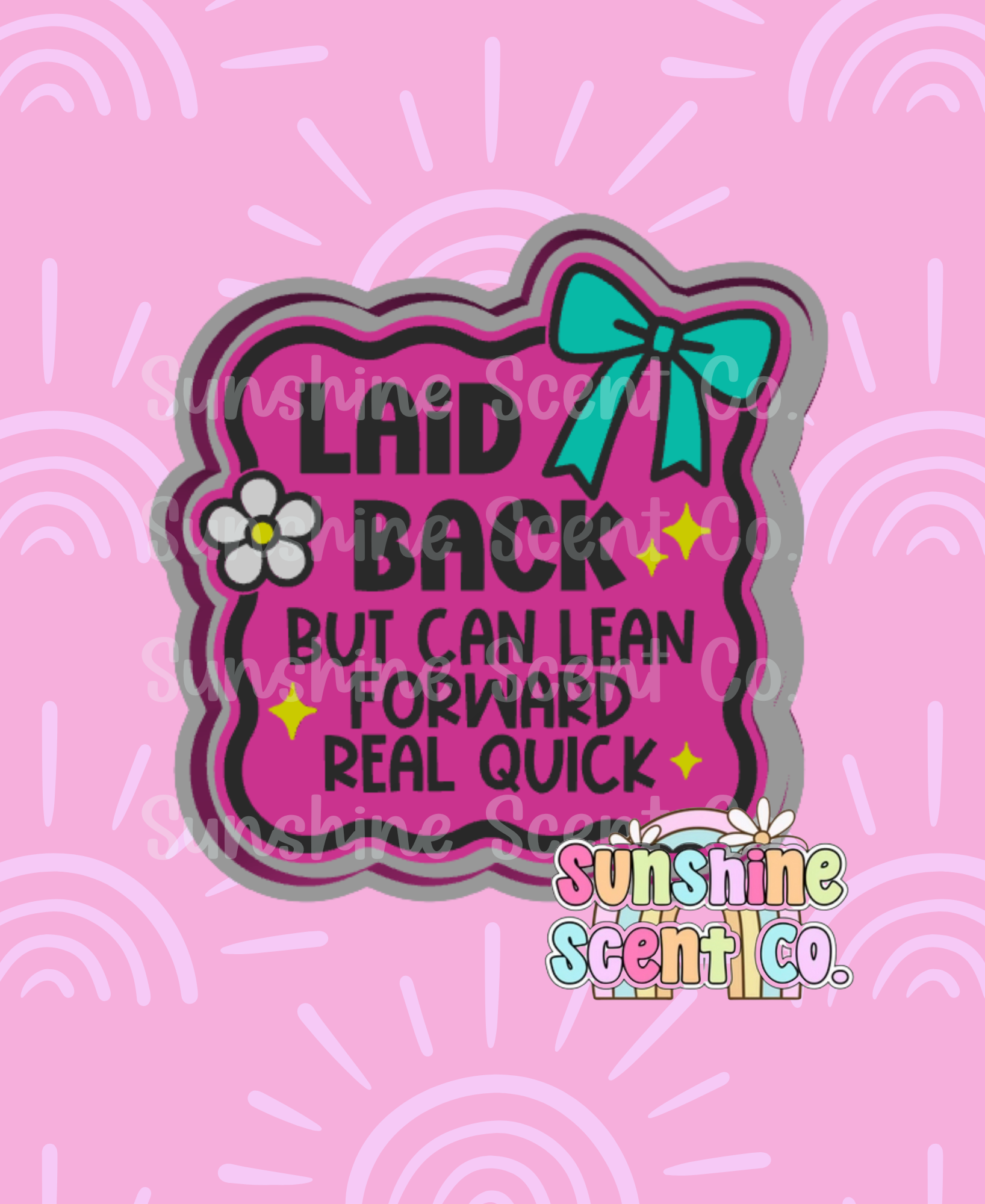 Laid Back But Can Lean Forward Freshie Mold – Sunshine Scent Company